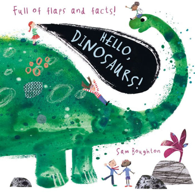 Hello, Dinosaurs! by Sam Boughton, Board Book | Barnes & Noble®