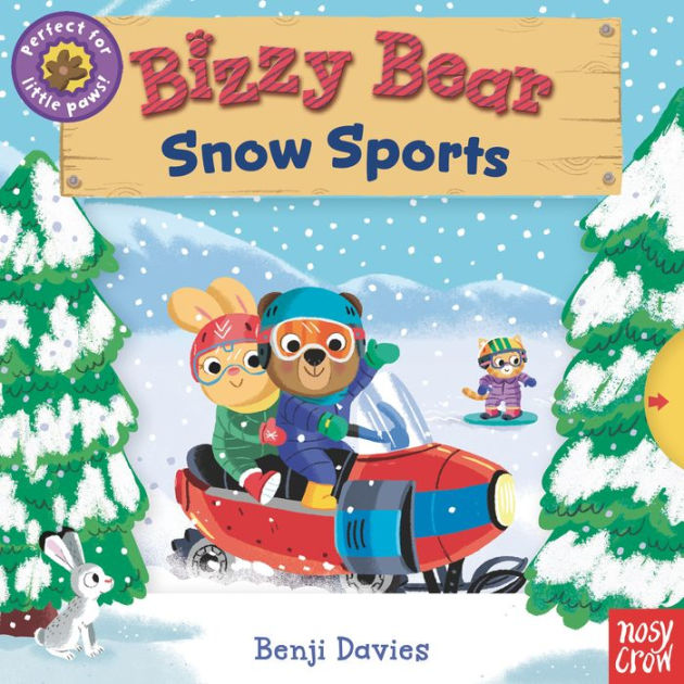 Bizzy Bear: Snow Sports by Benji Davies, Board Book | Barnes & Noble®