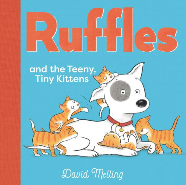 Ruffles and the Teeny, Tiny Kittens by David Melling, Hardcover ...