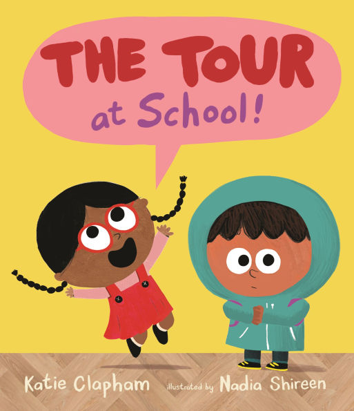 The Tour at School by Katie Clapham, Nadia Shireen, Hardcover | Barnes ...