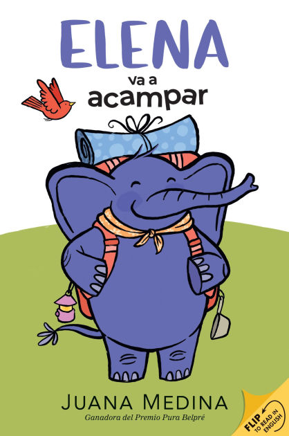Elena Camps/Elena va a acampar: A Dual Edition Flip Book by Juana ...