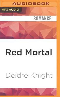 Red Mortal by Deidre Knight, Joel Richards, Audiobook (MP3 on CD ...