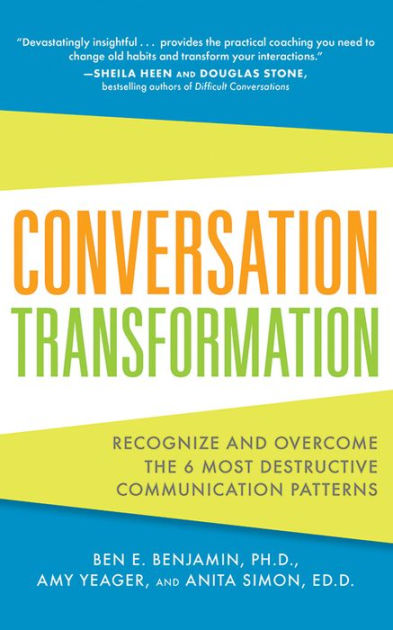 Conversation Transformation: Recognize and Overcome the 6 Most ...