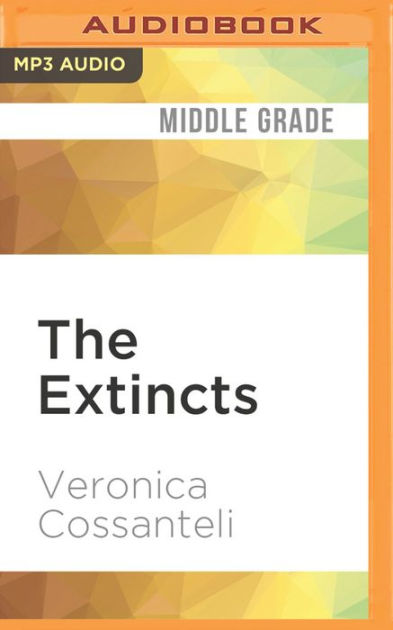 The Extincts by Veronica Cossanteli, Roman Muradov, Hardcover | Barnes ...