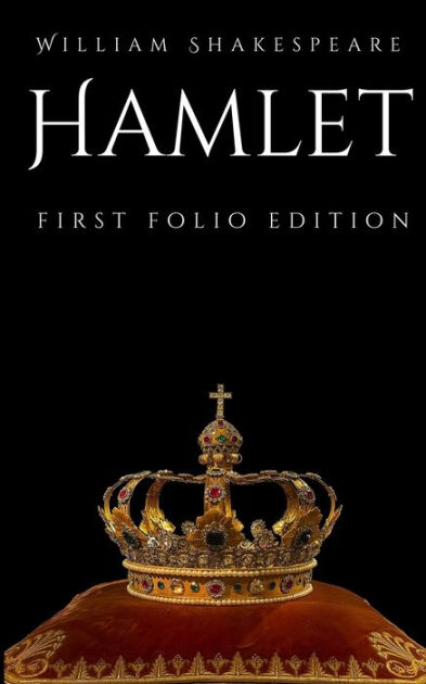 Hamlet: First Folio Edition by William Shakespeare, Paperback | Barnes ...