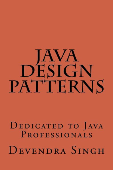 Java Design Patterns by Devendra Singh, Paperback | Barnes & Noble®