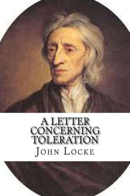 A Letter Concerning Toleration by John Locke, Paperback | Barnes & Noble®