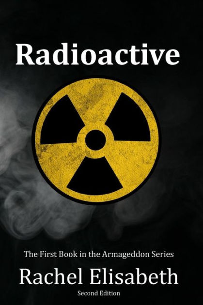 Radioactive by Rachel Elisabeth, Paperback | Barnes & Noble®