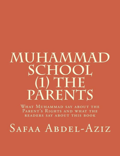 Muhammad School (1) the Parents: What Muhammad say about the Parent's ...