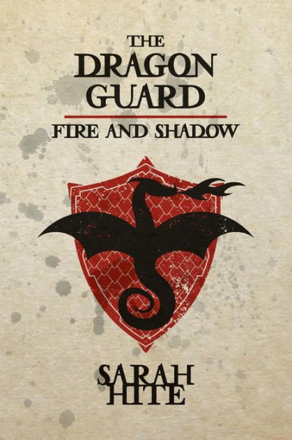 The Dragon Guard: Fire and Shadow by Sarah Hite, Paperback | Barnes ...