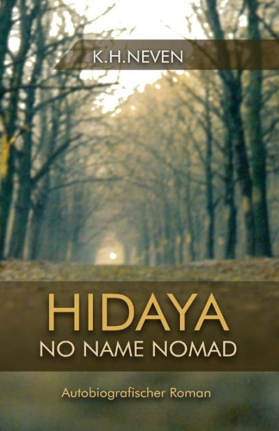 Hidaya: No Name Nomad by K. H. Neven, Paperback | Barnes & Noble®