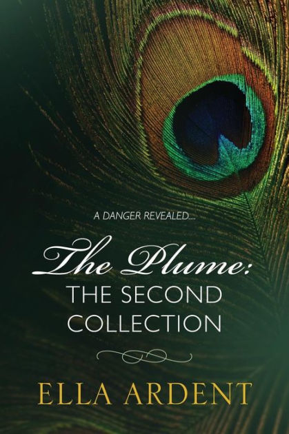 The Plume: The Second Collection by Ella Ardent, Paperback | Barnes ...