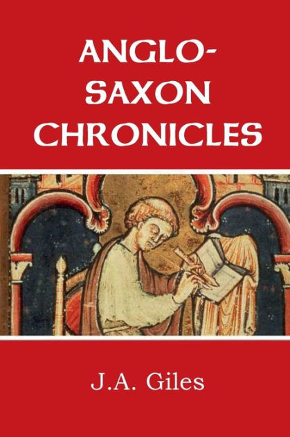 The Anglo-Saxon Chronicles by Anonymous, Paperback | Barnes & Noble®