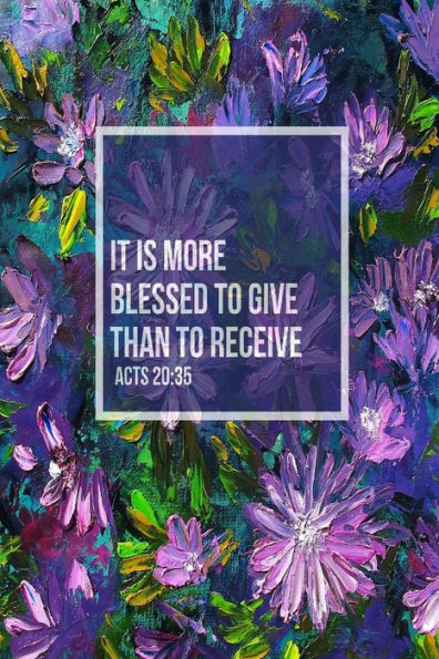It is more blessed to give than to receive: Bible Verse Quote Cover ...