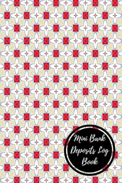 Mini Bank Deposits Log Book: Bank Deposit Log by Journals For All ...
