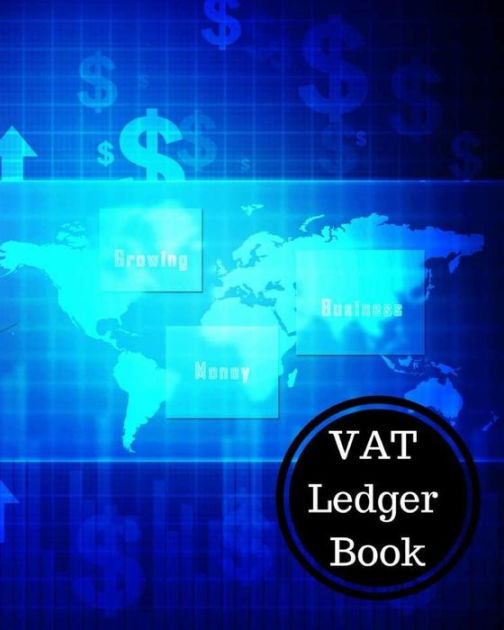 VAT Ledger Book: VAT Log by Journals For All, Paperback | Barnes & Noble®