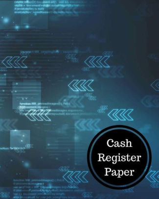 Cash Register Paper: Cash Register Book by Insignia Accounts, Paperback ...