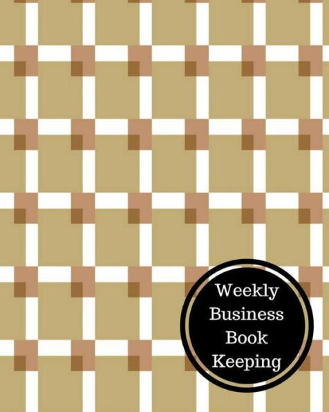 Weekly Business Book Keeping: Weekly Bookkeeping Record by Insignia ...