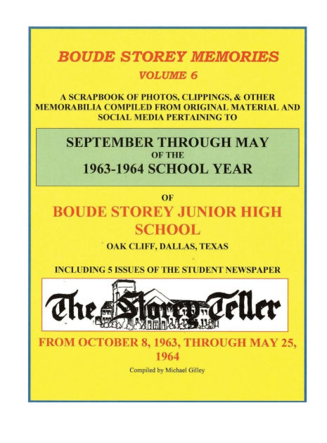 BOUDE STOREY MEMORIES/VOLUME 6: SEPTEMBER THROUGH MAY OF THE 1963-1964 ...