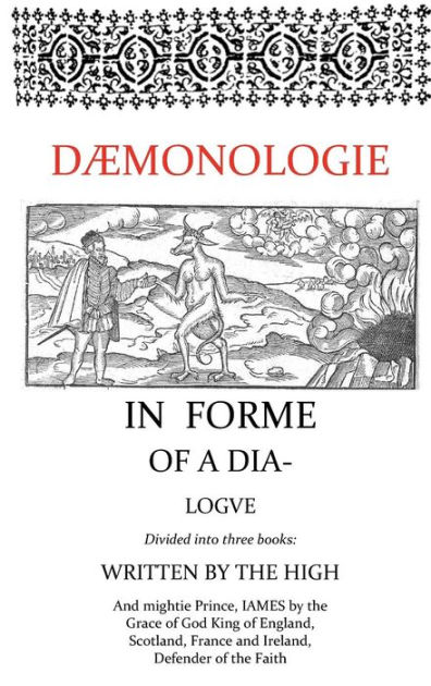Daemonologie by King James VI & I, Paperback | Barnes & Noble®