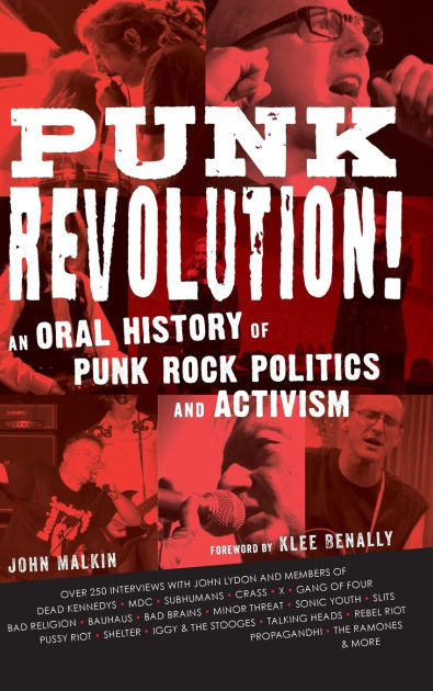 Punk Revolution!: An Oral History of Punk Rock Politics and Activism by ...
