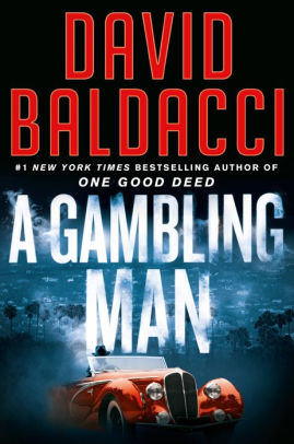 A Gambling Man by David Baldacci, Hardcover | Barnes & Noble®