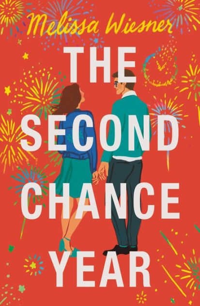 The Second Chance Year by Melissa Wiesner, Paperback | Barnes & Noble®