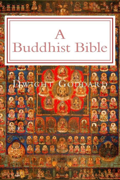 A Buddhist Bible: Illustrated Edition by Z Bey, Dwight Goddard ...
