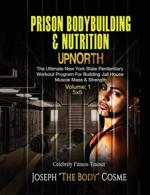 PRISON BodyBuilding & Nutrition: UPNORTH: Upnorth: The New York State ...