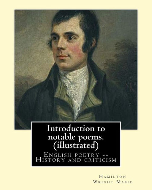Introduction to notable poems. By: Hamilton Wright Mabie (illustrated ...