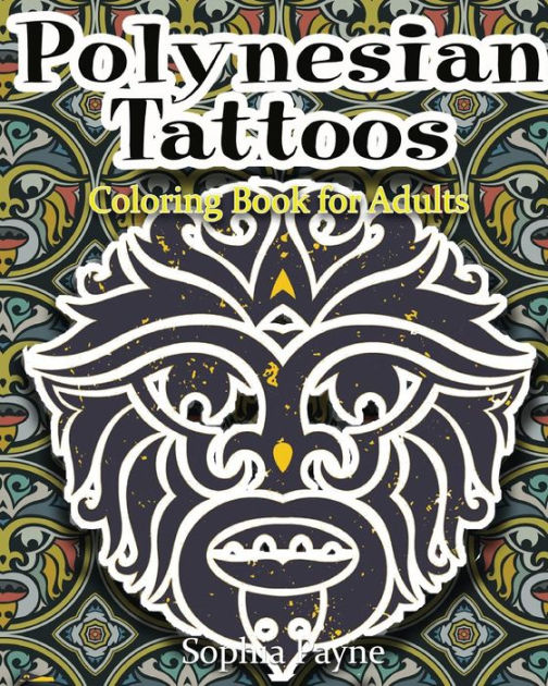 Polynesian Tattoos: Coloring Boook for Adults by Polynesian Coloring ...