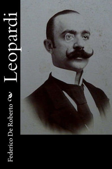 Leopardi by Federico De Roberto, Paperback | Barnes & Noble®