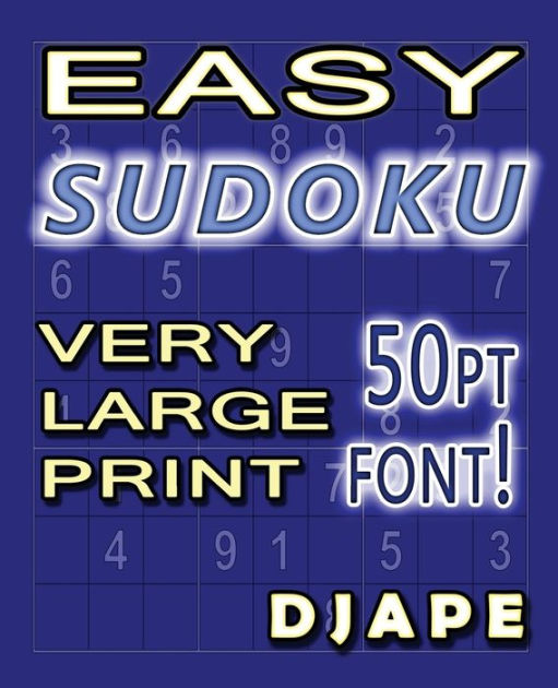 Easy Sudoku Very Large Print: 50pt font! by Djape, Paperback | Barnes ...