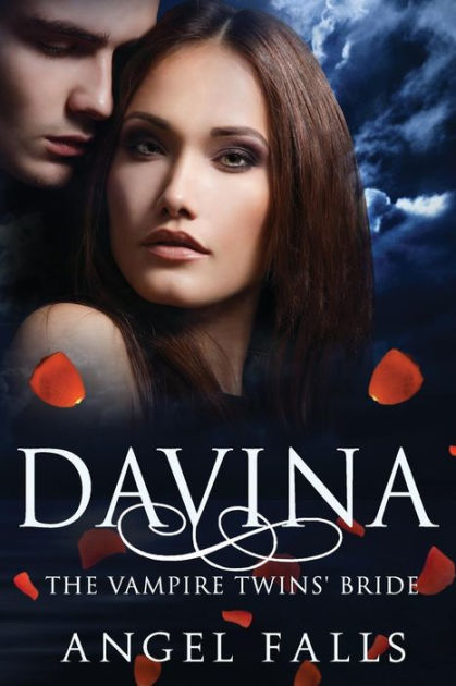 Davina: The Vampire Twins' Bride by Angel Falls, Paperback | Barnes ...