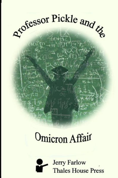 Professor Pickle and the Omicron Affair by Jerry Farlow, Paperback ...