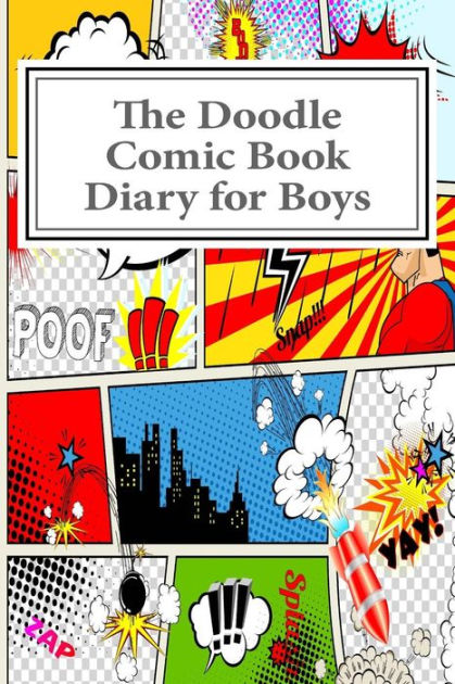 The Doodle Comic Book Diary for Boys by Art Journaling Sketchbooks ...