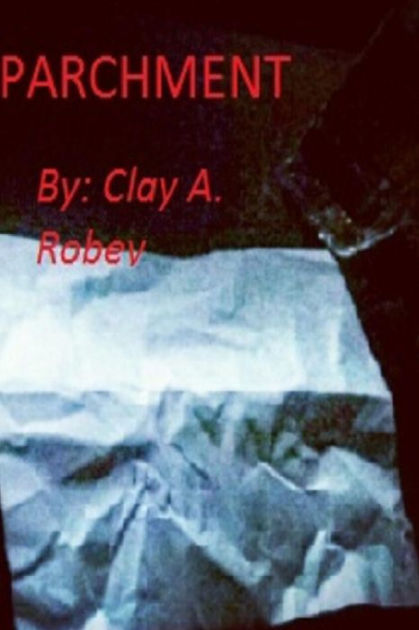 Parchment by Clay Austin Robey, Paperback | Barnes & Noble®