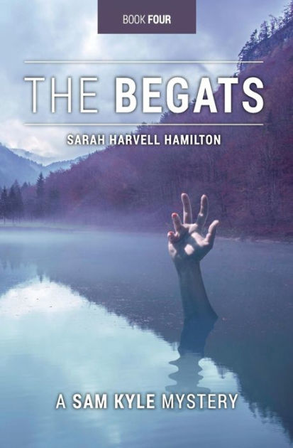 The Begats by Sarah Harvell Hamilton, Paperback | Barnes & Noble®