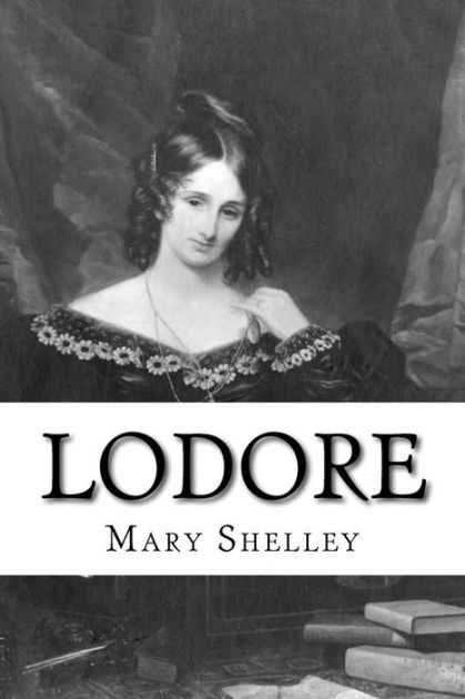 Lodore by Mary Shelley, Paperback | Barnes & Noble®