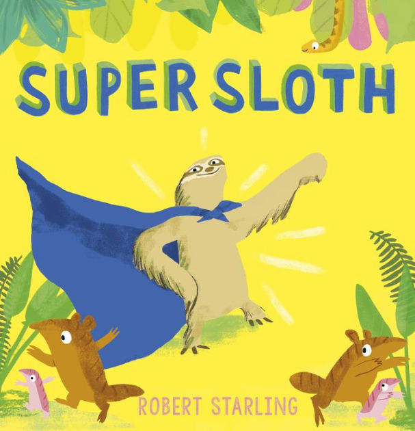 Super Sloth by Robert Starling | eBook (NOOK Kids) | Barnes & Noble®