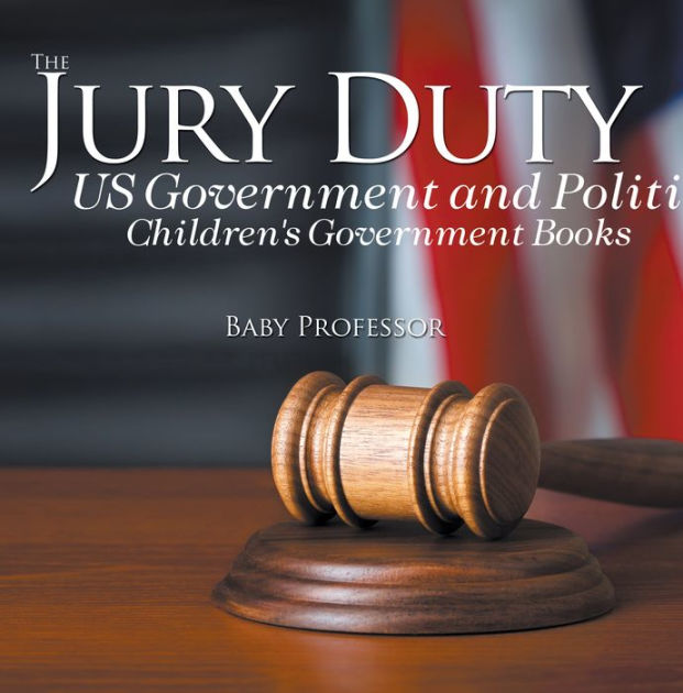 The Jury Duty - US Government and Politics Children's Government Books ...