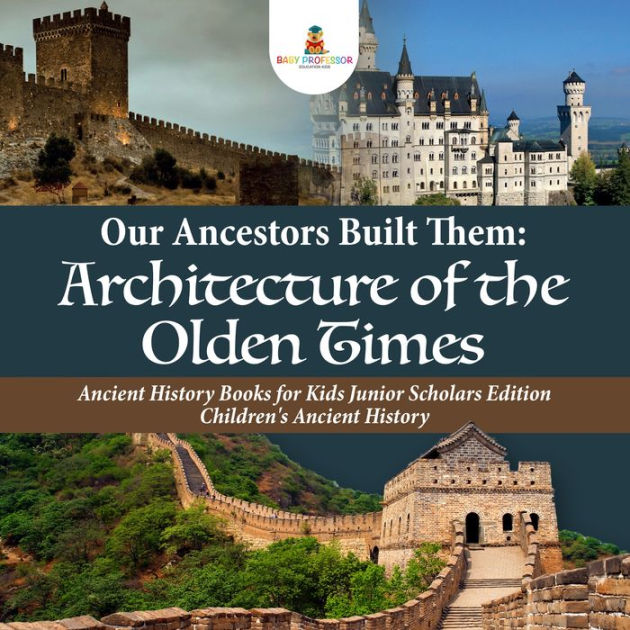 Our Ancestors Built Them : Architecture of the Olden Times Ancient ...