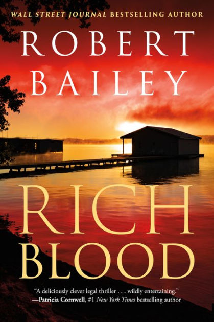 Rich Blood by Robert Bailey, Paperback | Barnes & Noble®