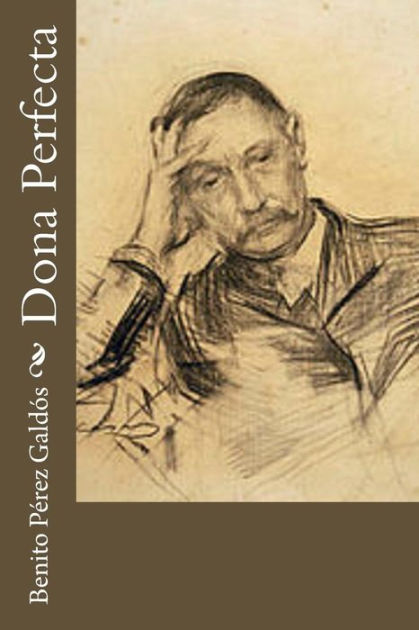 Dona Perfecta by Benito Pérez Galdós, Paperback | Barnes & Noble®