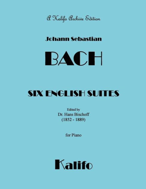 Six English Suites by Johann Sebastian Bach, Paperback | Barnes & Noble®