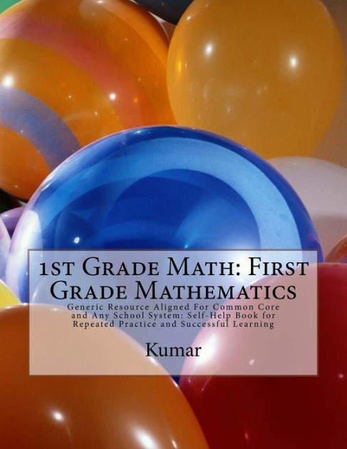 1st Grade Math: First Grade Mathematics: Generic Resource Aligned For ...