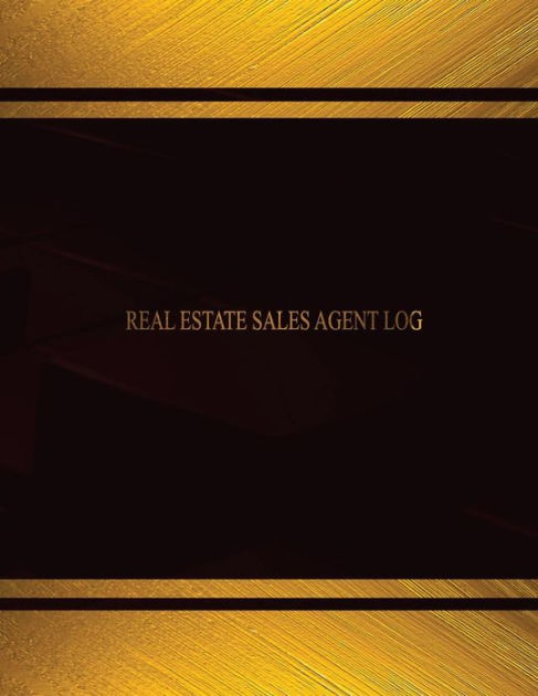 Real Estate Sales Agent Log (Log Book, Journal - 125 pgs, 8.5 X 11 ...