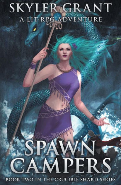Spawn Campers: A LitRPG Adventure by Skyler Grant, Paperback | Barnes ...