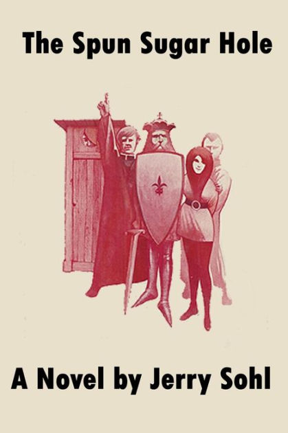 The Spun Sugar Hole by Jerry Sohl, Paperback | Barnes & Noble®