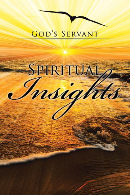 Spiritual Insights by God's Servant | eBook | Barnes & Noble®